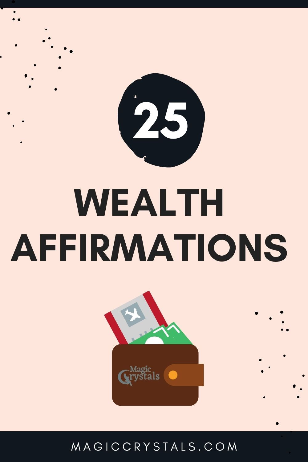 25 Affirmations for Wealth - Attract Abundance Effortlessly – Magic Crystals